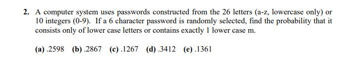 Solved 2. A computer system uses passwords constructed from | Chegg.com