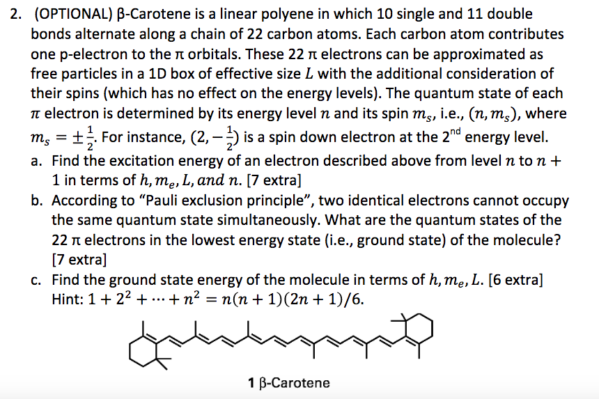 (OPTIONAL) β-Carotene is a linear polyene in which 10 | Chegg.com