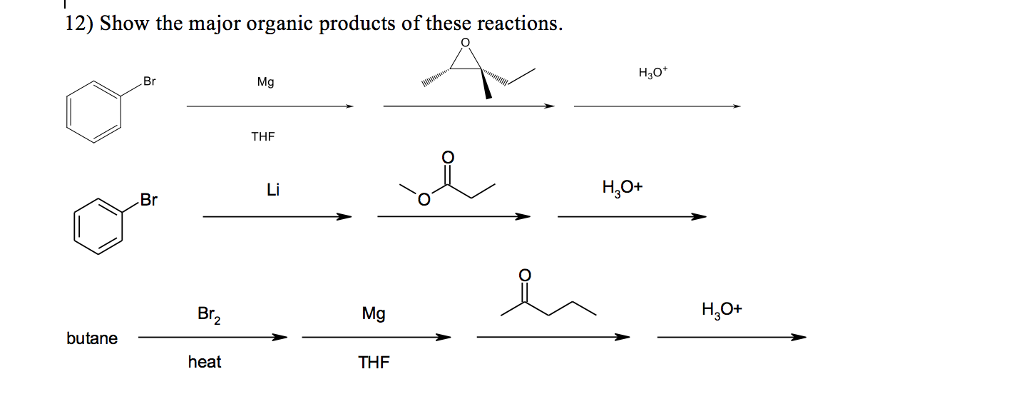 Solved 12) Show the major organic products of these | Chegg.com