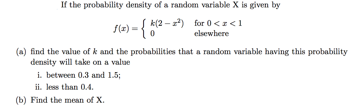 Solved If the probability density of a random variable X is | Chegg.com