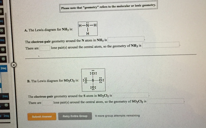 Solved Please note that "geometry" refers to the molecular | Chegg.com
