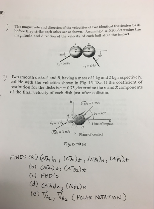 Solved The magnitude and direction of the velocities of two | Chegg.com