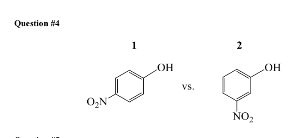 Solved Question #4 2 OH OH VS O,N 2 NO2 | Chegg.com