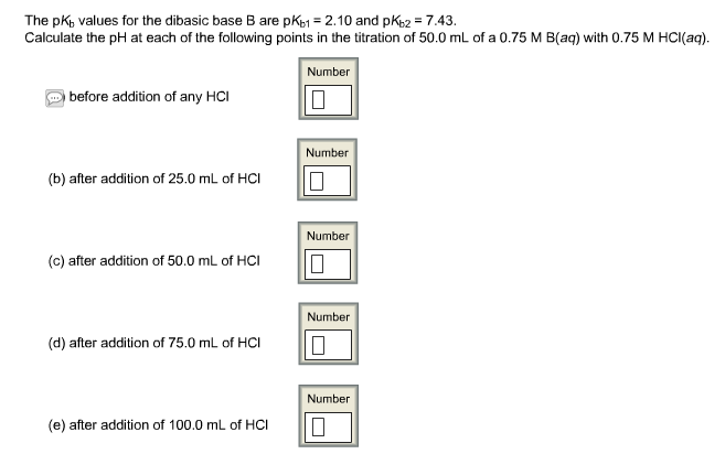 The pKb values for the dibasic base B are pKb1 = 2.10 | Chegg.com