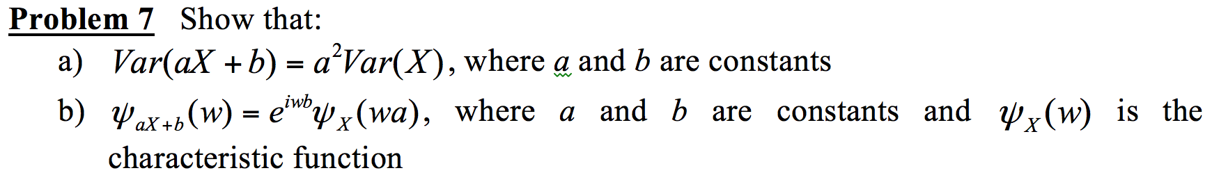 Solved Show that: Var(aX + b) = a^2Var(X), where a and b | Chegg.com