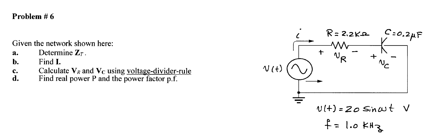Solved Given the network shown here: Determine Z_T. Find | Chegg.com