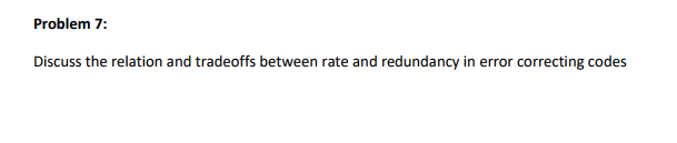 Solved Problem 7 Redundancy In Error Correcting Codes