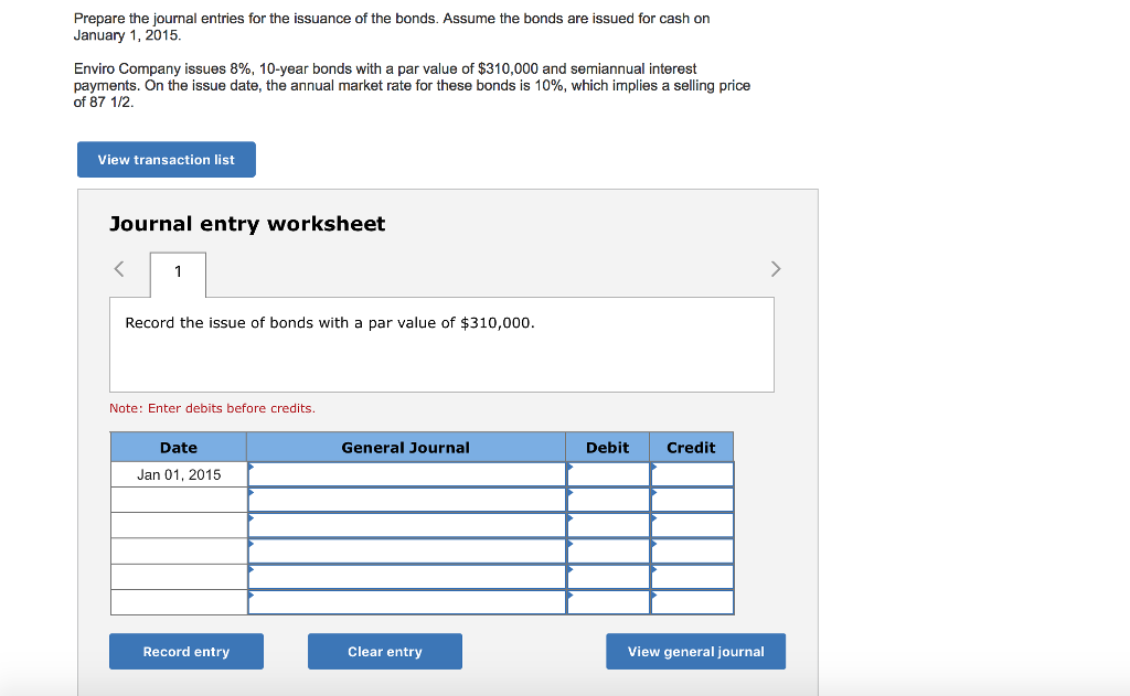Solved Prepare the journal entries for the issuance of the | Chegg.com