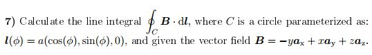 Solved Calculate the line integral B dl, where C is a | Chegg.com