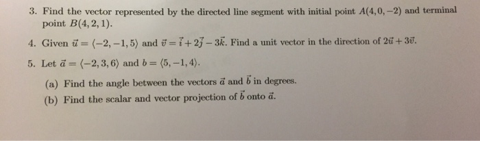 Solved Find the vector represented by the directed line | Chegg.com