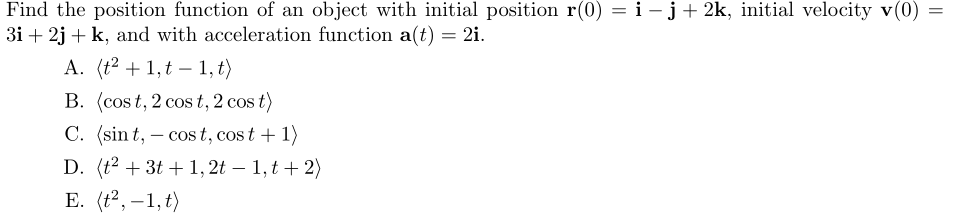 Solved Find The Position Function Of An Object With Initial