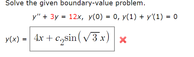 Solved Solve the given boundary-value problem y', + 3y 12x, | Chegg.com
