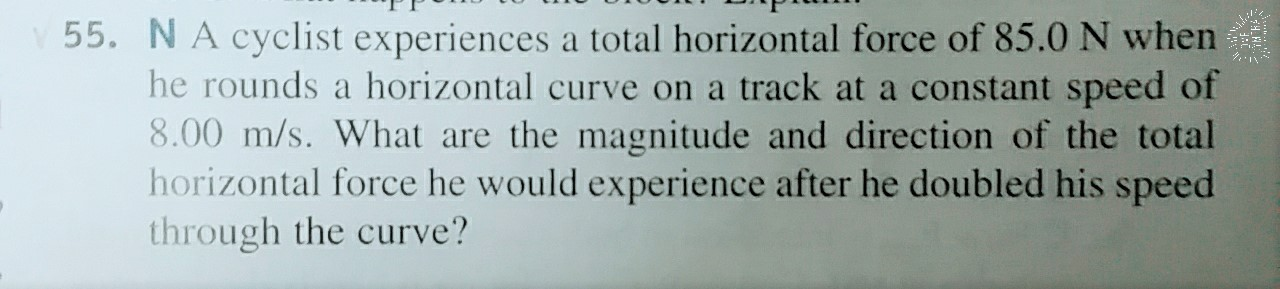 Solved N A cyclist experiences a total horizontal force of | Chegg.com