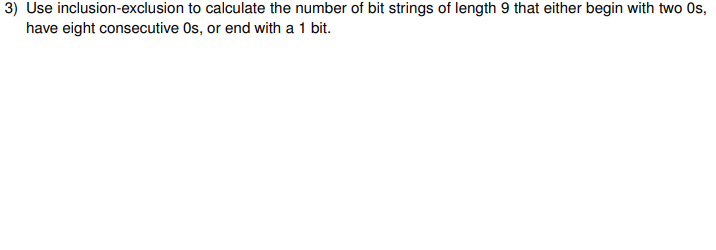 Solved 3) Use inclusion-exclusion to calculate the number of | Chegg.com