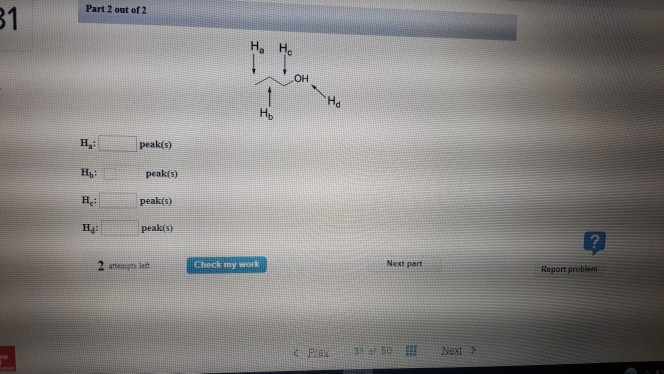Solved Part 2 out of 2 OH Hd Hb H: Hb He: Hd peak(s) peak(s) | Chegg.com Solved Part 2 out of 2 OH Hd Hb H: Hb He: Hd peak(s) peak(s) | Chegg.com