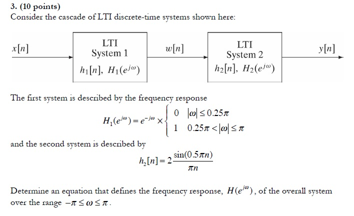 Solved Consider the cascade of LTI discrete-time systems | Chegg.com