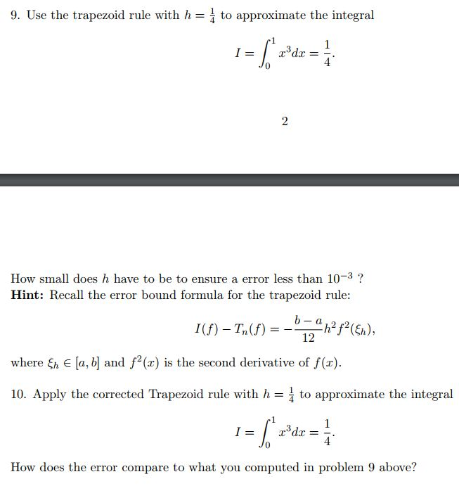 Solved Use the trapezoid rule with h = 1/4 to approximate | Chegg.com