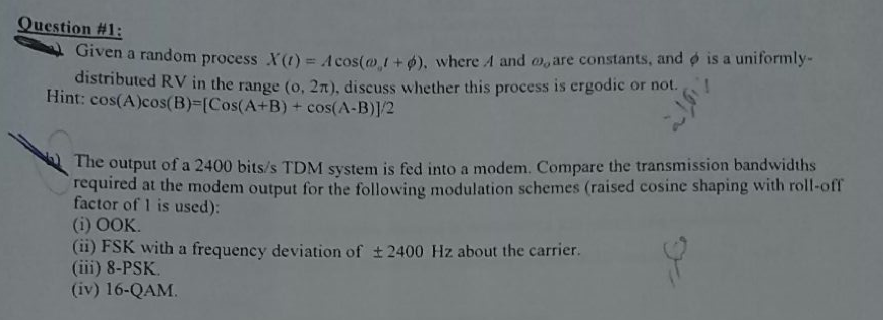 Solved Given a random process. X(t) = Acos(omega I + Phi). | Chegg.com
