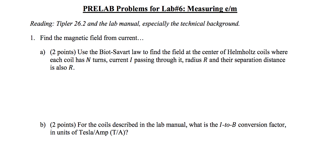 Solved PRELAB Problems for Lab#6: Measuring e/m Reading: | Chegg.com