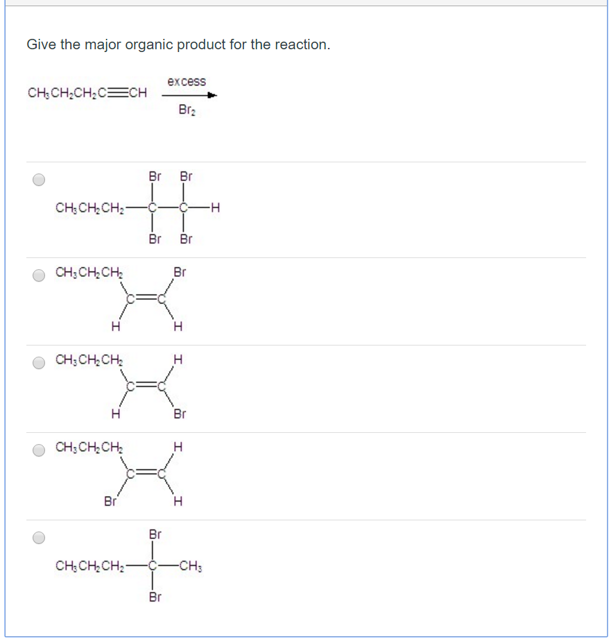 Solved Give the major organic product for the reaction. | Chegg.com
