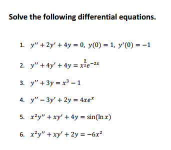 Solved Solve the following differential equations. 1.y" + | Chegg.com