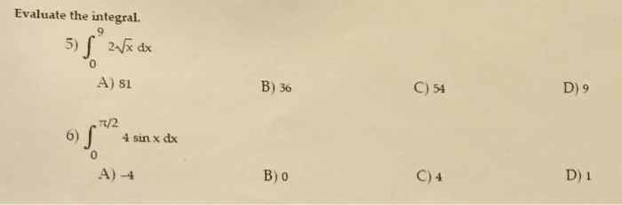 Solved Evaluate the integral integral^9_0 2 squareroot x dx | Chegg.com