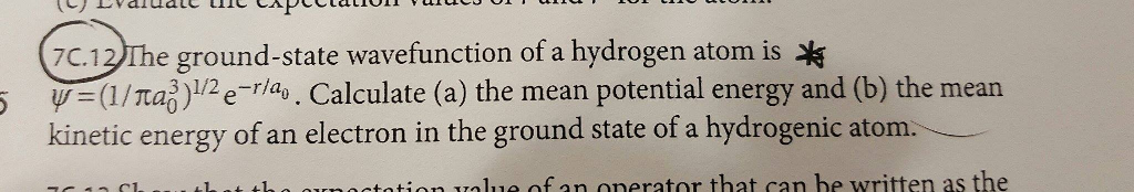 Solved The Ground State Wavefunction Of A Hydrogen Atom Is