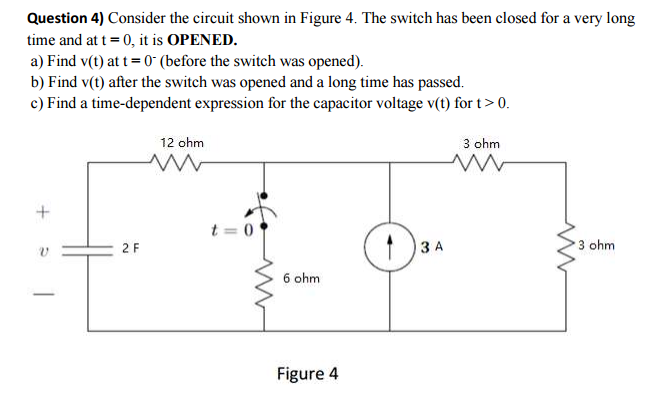 Solved Consider the circuit shown in Figure 4. The switch | Chegg.com