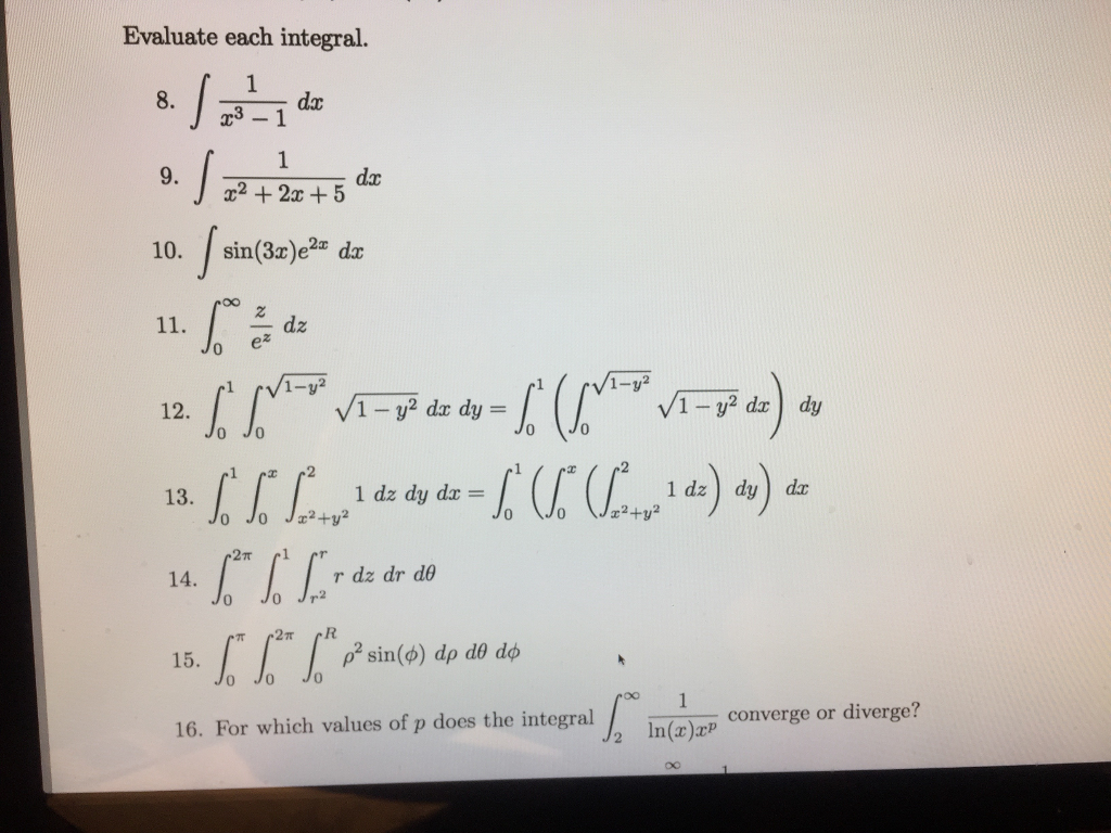 Solved Evaluate each integral. 8. dx 9. 2x +5 10. sin(3)e2 | Chegg.com