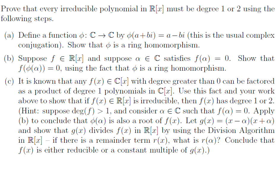 Solved Prove That Every Irreducible Polynomial In Rst Be 