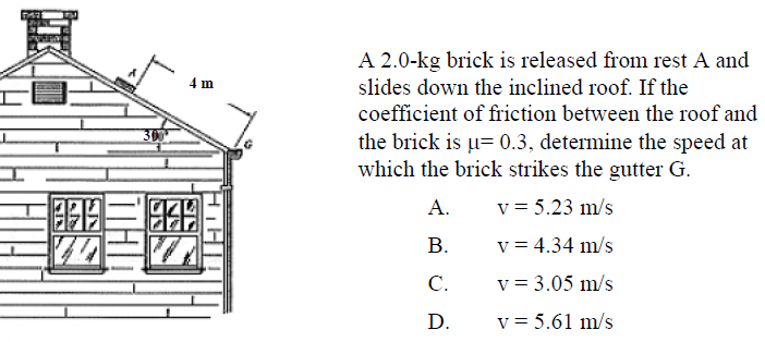 Solved A 2.0-Kg brick is released from rest A and slides | Chegg.com