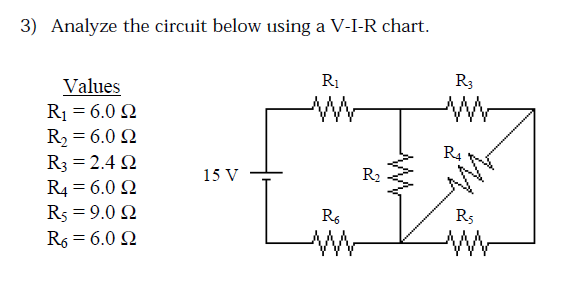 Solved Analyze the entire circuit below using a V-I-R | Chegg.com