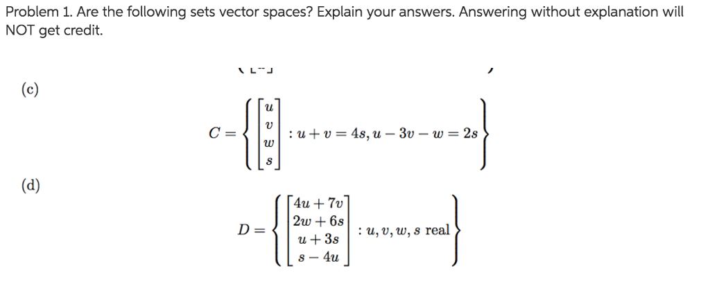Solved Are the following sets vector spaces? Explain your | Chegg.com
