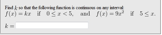 Solved Find k so that the following function is continuous | Chegg.com