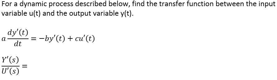 Solved For A Dynamic Process Described Below Find The