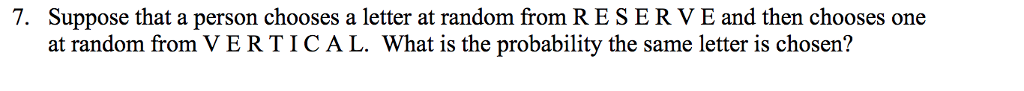 Solved 7. Suppose that a person chooses a letter at random | Chegg.com