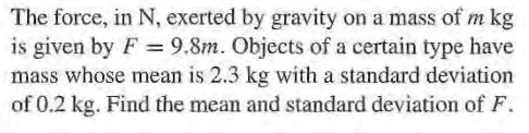 Solved The force, in N, exerted by gravity on a mass of m kg | Chegg.com