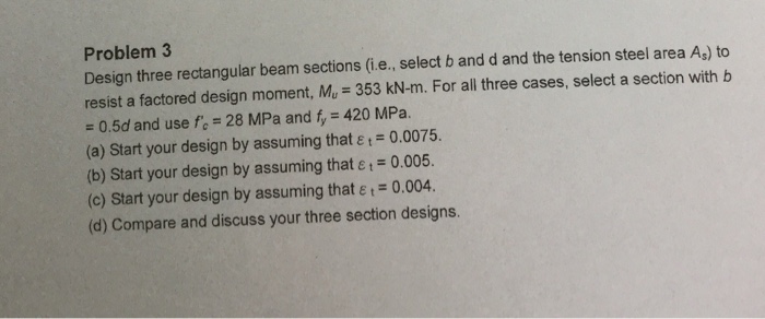 Solved Design three rectangular beam sections (i.e., select | Chegg.com