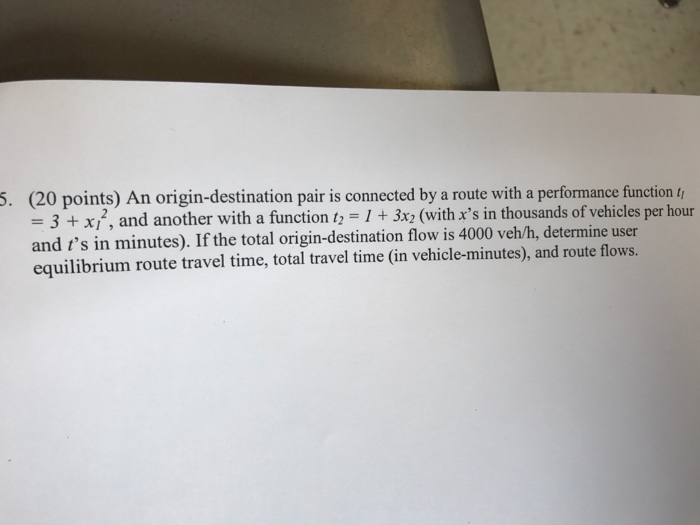 Solved An origin-destination pair is connected by a route | Chegg.com