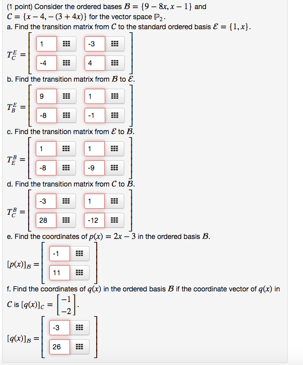 Solved Consider The Ordered Bases B {9−8x X−1} And