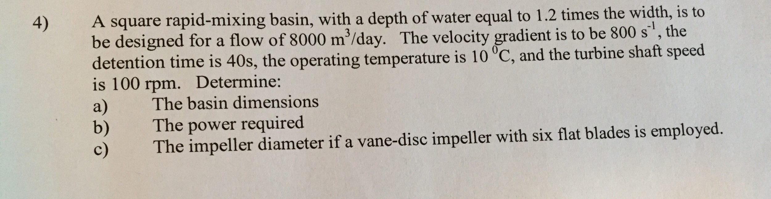 Solved 4) A square rapid-mixing basin, with a depth of water | Chegg.com