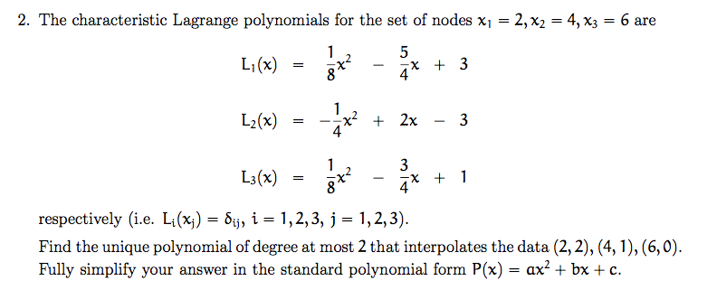 Solved 2. The characteristic Lagrange polynomials for the | Chegg.com