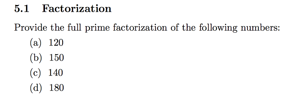 Solved 5.1 Factorization Provide the full prime | Chegg.com