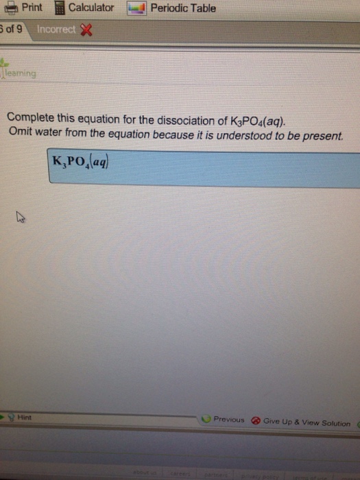 Solved Complete This Equation For The Dissociation Of K3po4