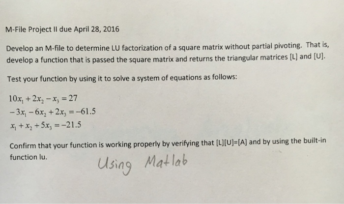 Solved Develop An M File To Determine Lu Factorization Of A