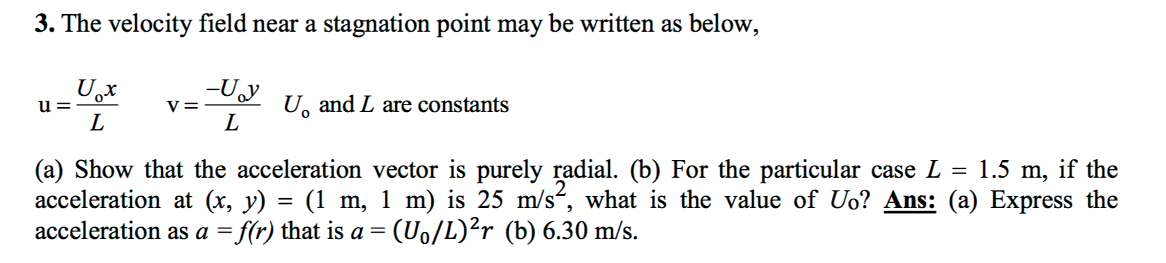 Solved 3. The velocity field near a stagnation point may be | Chegg.com