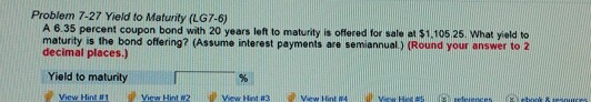 Solved Problem 7-27 Yield to Maturity (LG 7-6) A 6.35 | Chegg.com