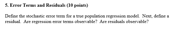 5. Error Terms and Residuals (10 points) Define the | Chegg.com