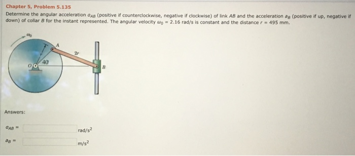 Solved Determine the angular acceleration a_AB)(positive if | Chegg.com