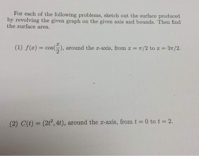 Solved For each of the following problems, sketch out the | Chegg.com